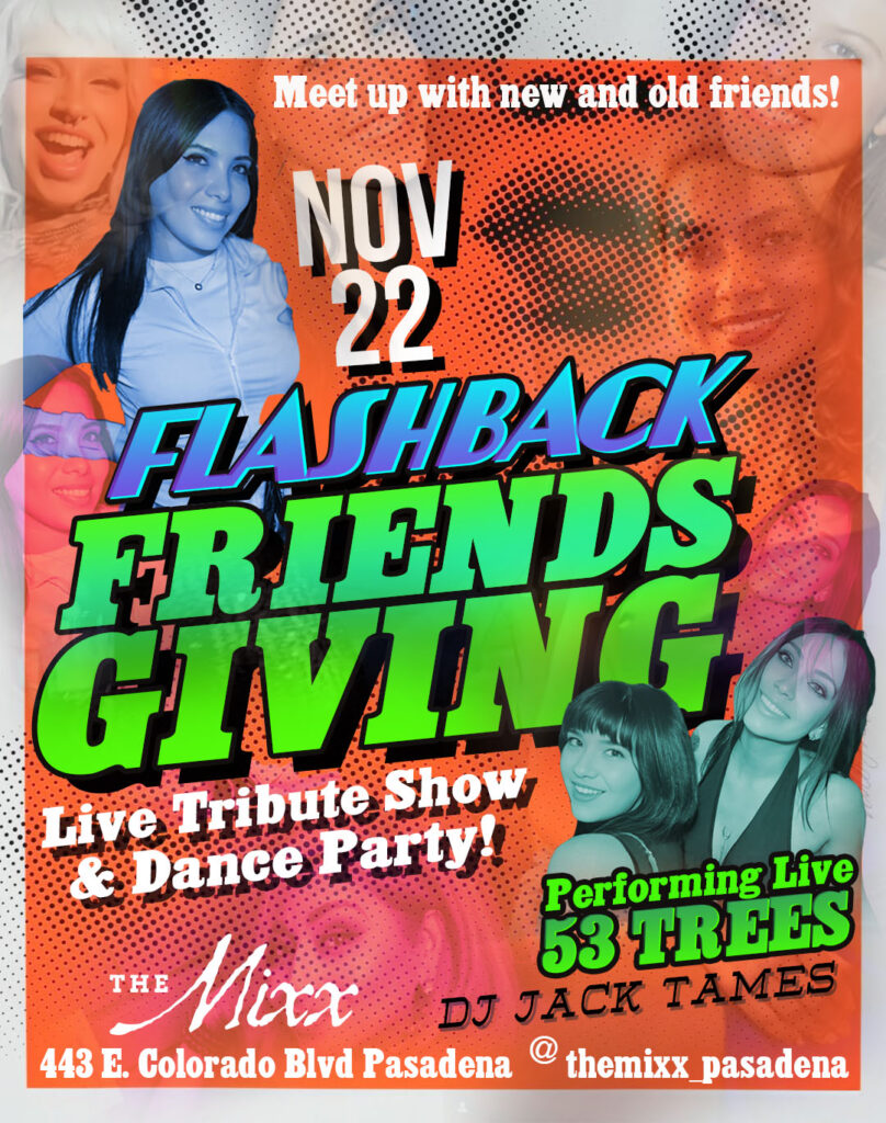 Friends Giving Live Show & Dance Party - The Mixx